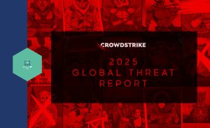 Cyber threats 2025: insights from Crowdstrike's report