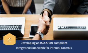 Developing an ISO 27001-compliant integrated framework for internal ...